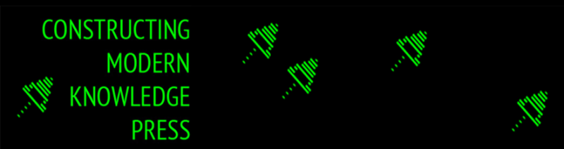 Constructing Modern Knowledge Press